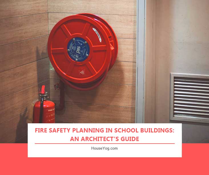Fire Safety in School Buildings: Planning Fire Exits & Evacuation Routes