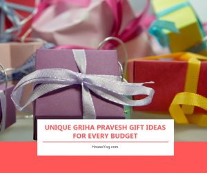 Unique Griha Pravesh Gift Ideas for Every Budget